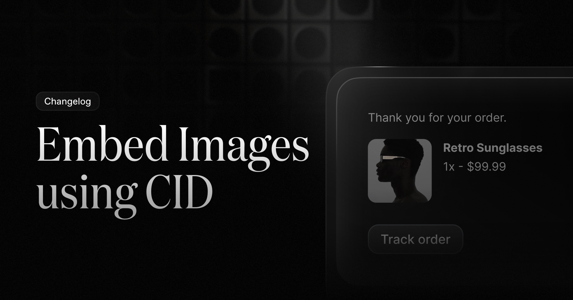Embed Images using CID · Resend