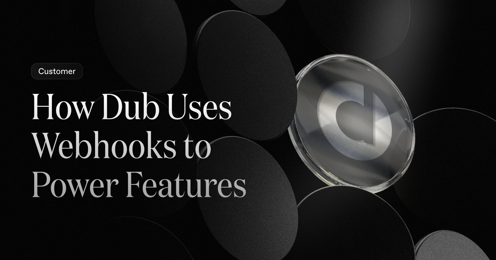 How Dub Uses Webhooks to Power Features · Resend