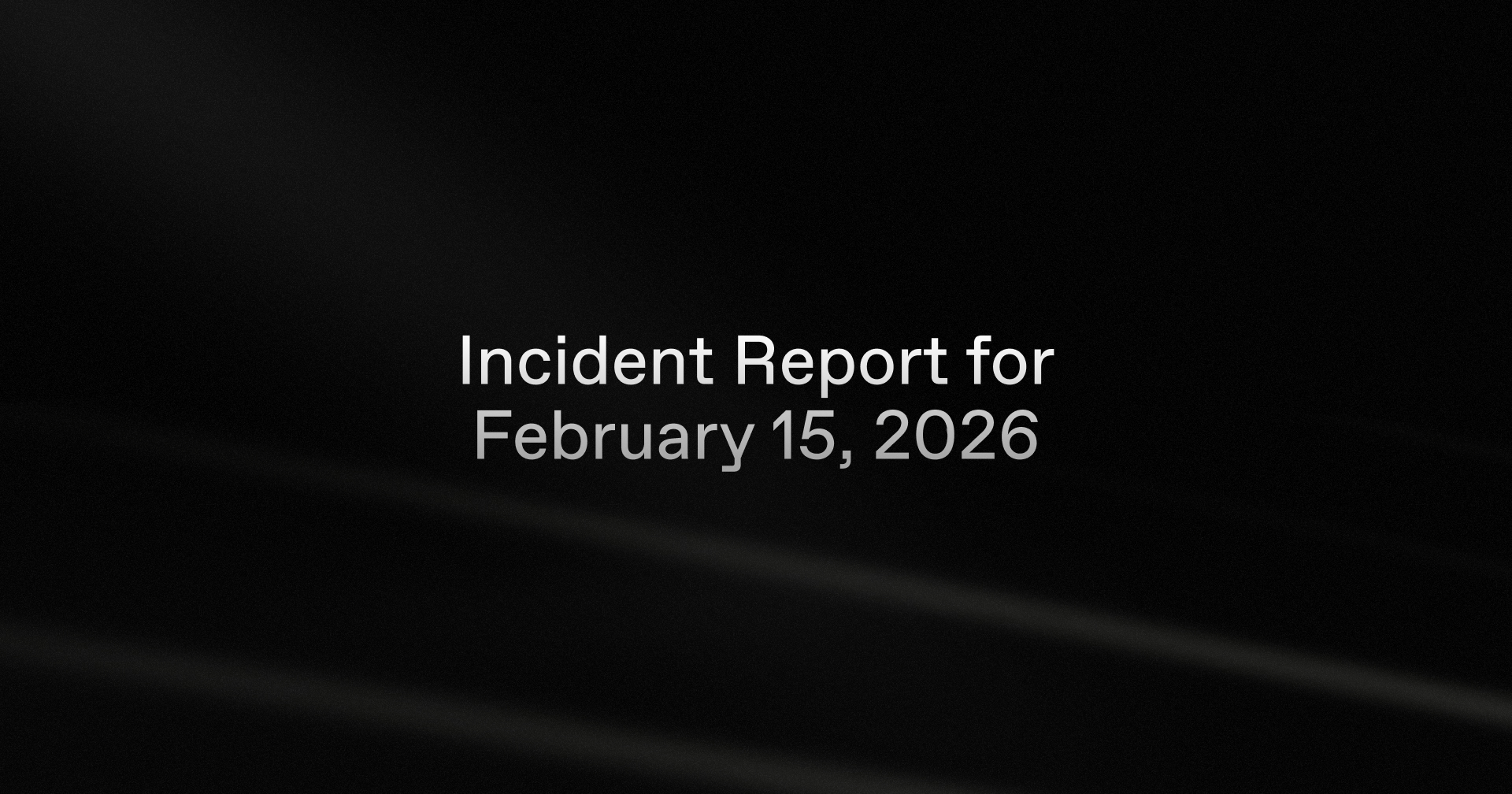 Incident report for February 15, 2026 · Resend