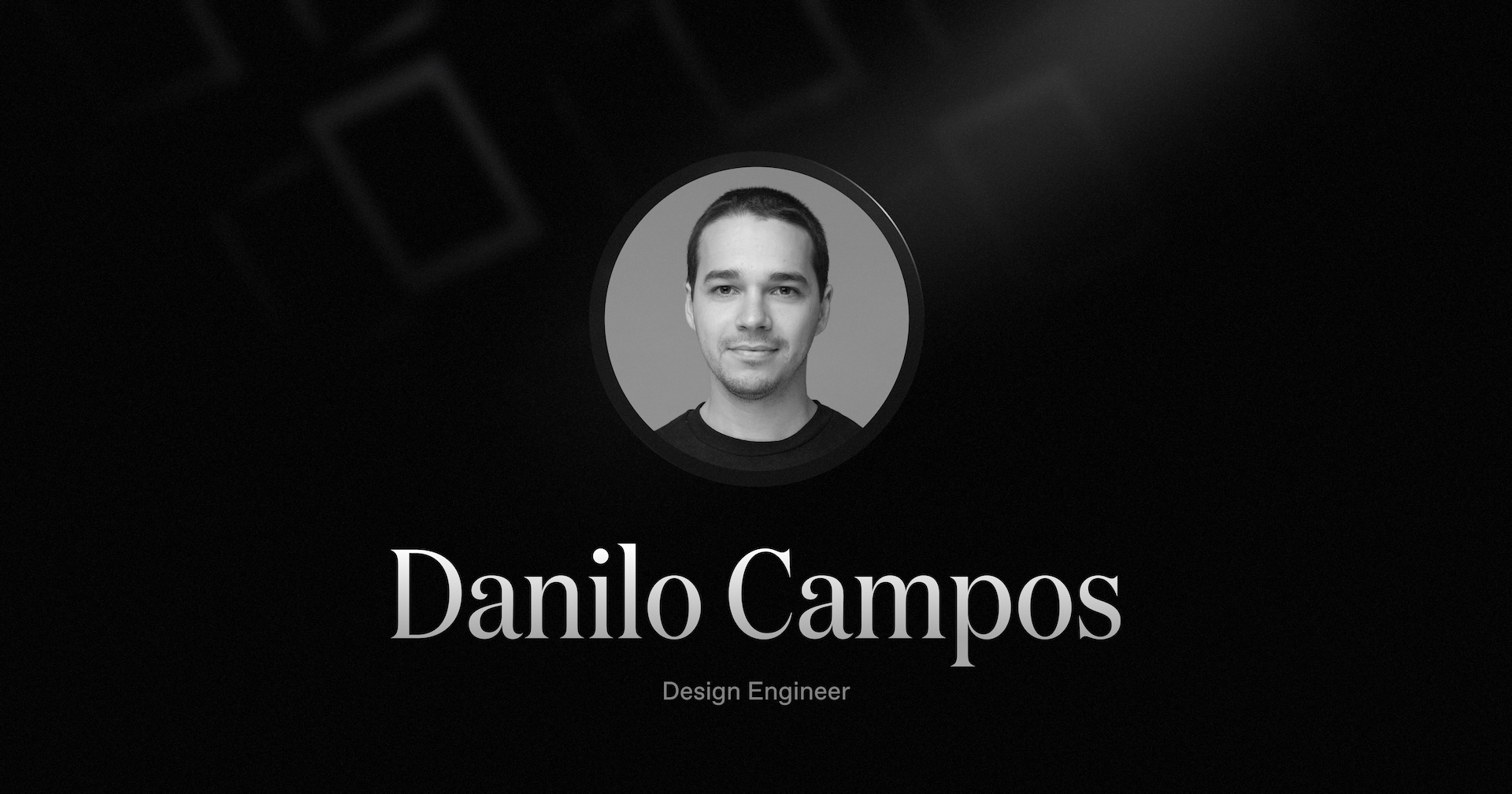 Welcoming Danilo Campos, our new Design Engineer · Resend